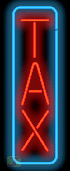 Tax Neon Signs | JantecNeon.com
