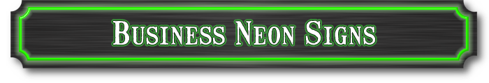 Business Neon Signs | JantecNeon.com