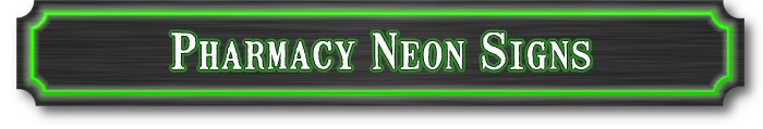 Pharmacy Neon Signs | JantecNeon.com