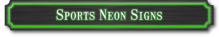 Sports Neon Signs | NFL, NBA, MLB & NCAA Neon Signs | JantecNeon.com