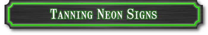 Tanning Neon Signs | Neon Tanning Signs | JantecNeon.com